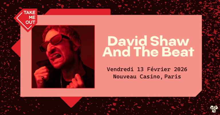 Take Me Out : David Shaw And The Beat au Nouveau Casino • Paris LGBT+ Guide